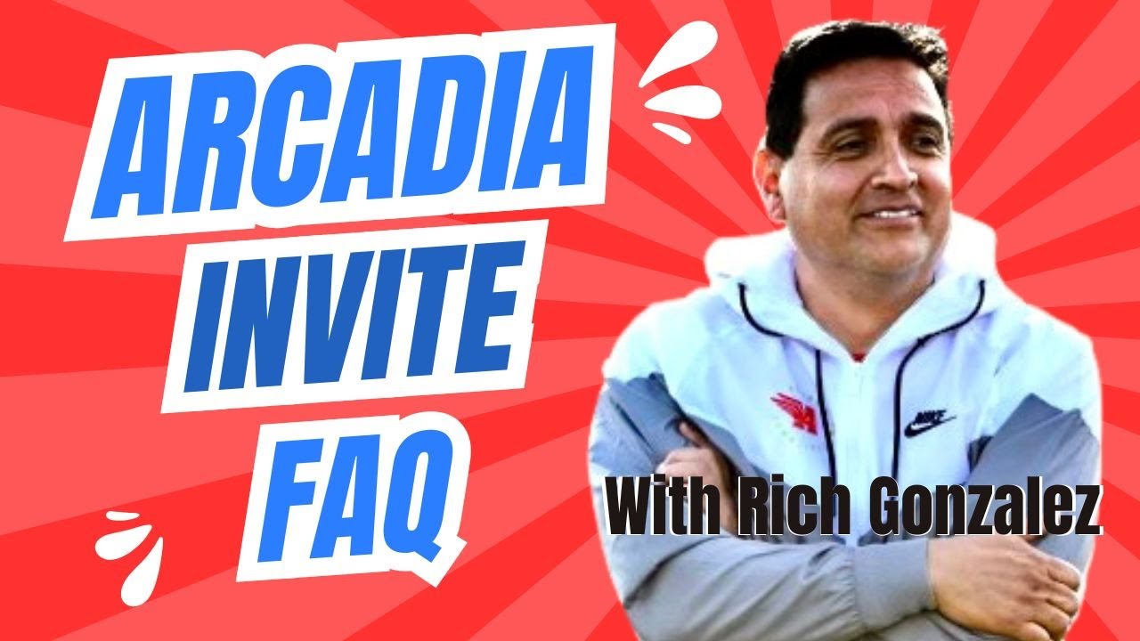 Arcadia Invitational FAQ with Meet Director Rich Gonzalez - YouTube