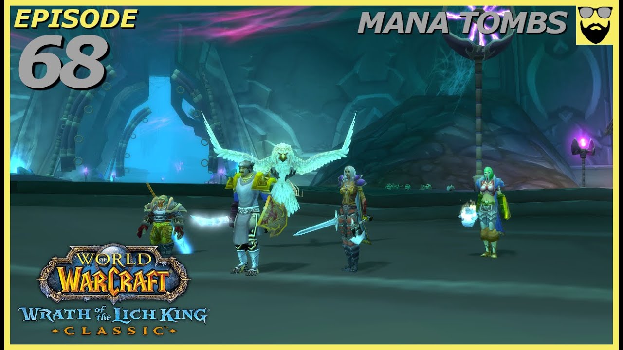 Let's Play WoW Classic WoTLK - Human Rogue - Part 68 - Mana Tombs ...