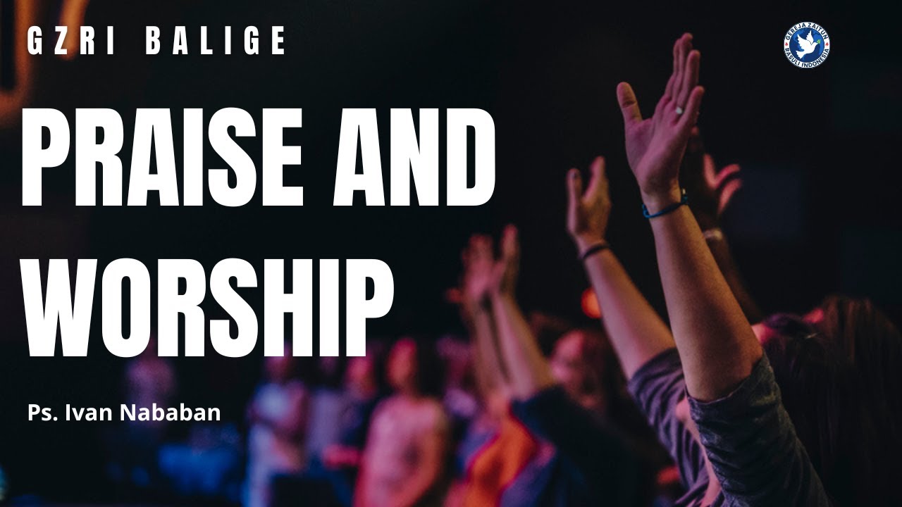 Praise And Worship | 18 Februari 2023 (Ps. Ivan Nababan) - YouTube
