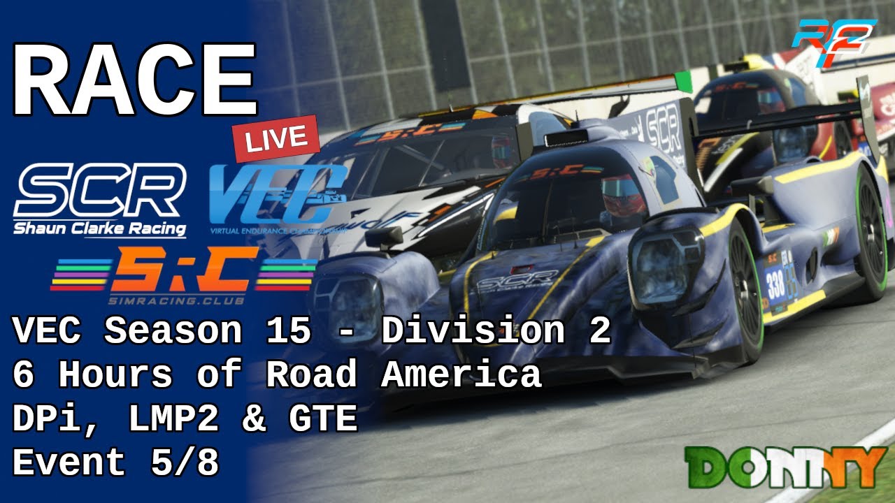 Live Race | VEC S15 E5 | 6 Hours of Road America - Division 2 | DPi ...