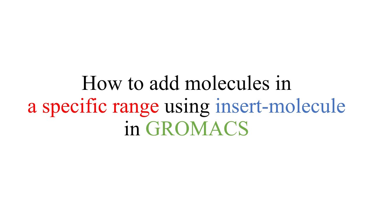 How to add molecules in a specific range using insert-molecule in GROMACS - YouTube