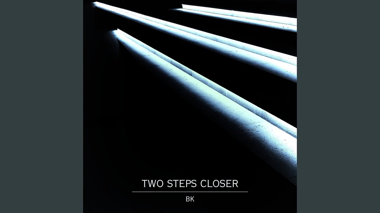 Two Steps Closer - YouTube