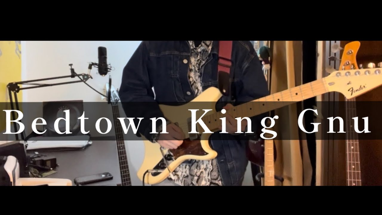 Bedtown - King Gnu (One-Man Live Tour 2019 “sympa” ver) guitar cover #ギター弾いてみた #ギター #kinggnu ...