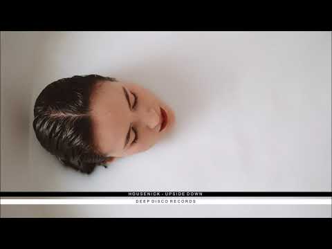 Housenick - Upside Down (Original Mix)