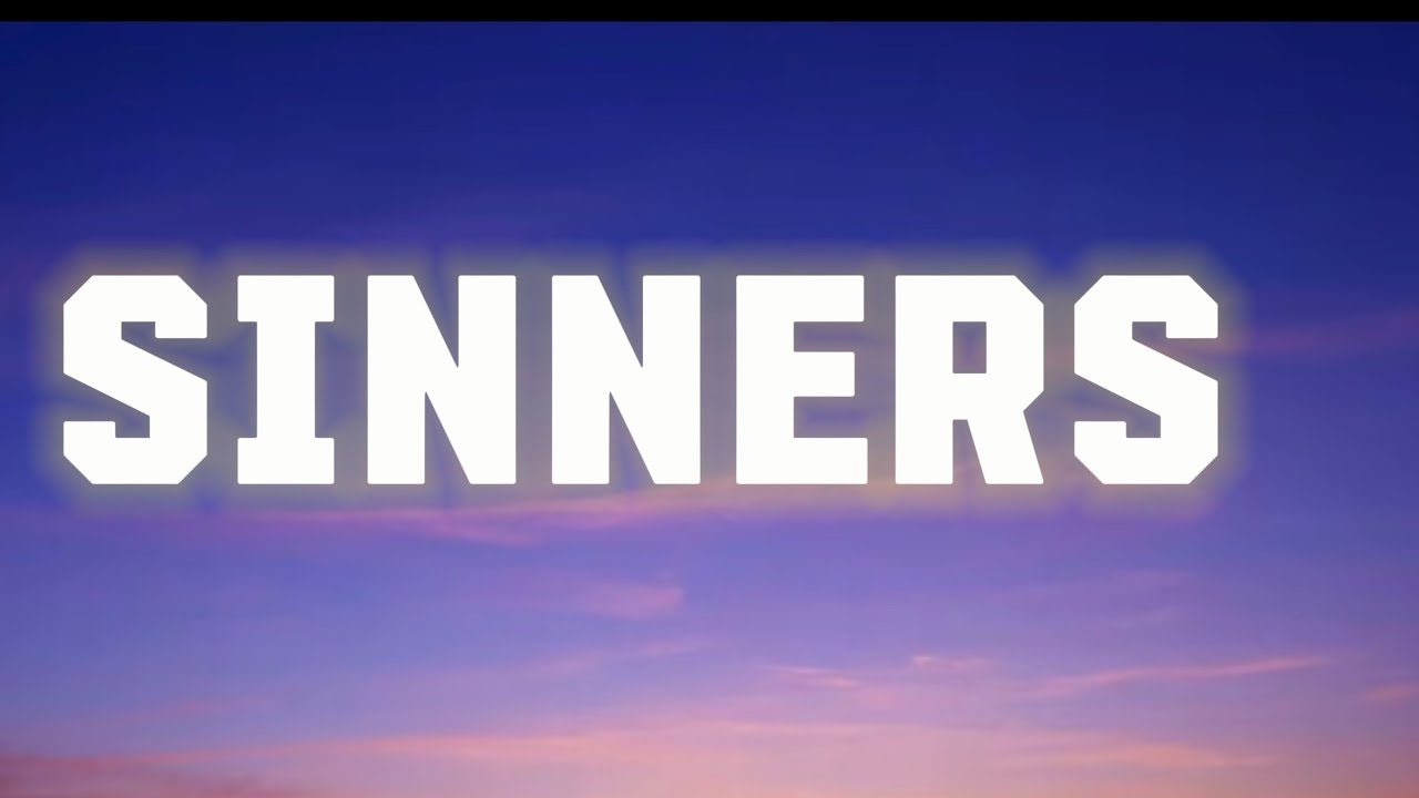 Sinners (Lyrics) - YouTube