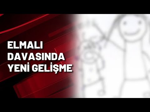 ELMALI DAVASINDA YENİ GELİŞME