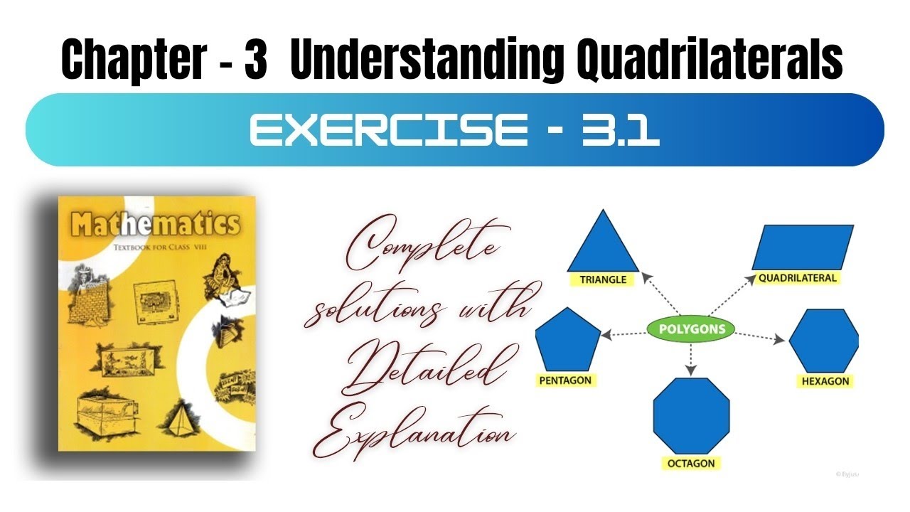Understanding Quadrilateral || Ex 3.1 Chapter 3|| Class 8th Maths|| New ...
