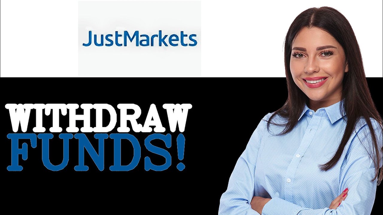 How To Withdraw Money From JustMarkets (2025) - YouTube