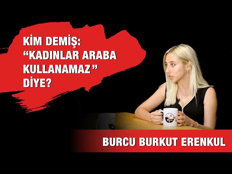 KİM DEMİŞ KADINLAR İYİ ARABA KULLANAMAZ? / Ralli Pilotu Burcu Burkut Erenkul