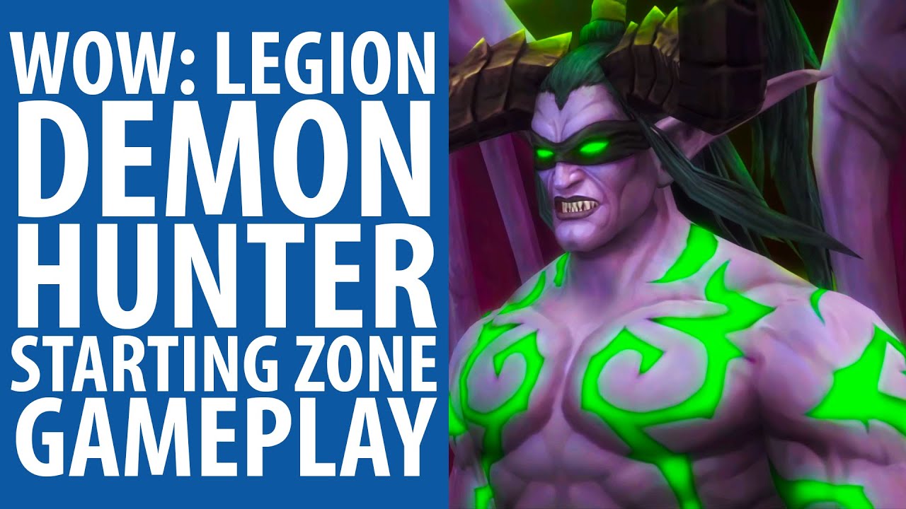 WoW: Legion | Demon Hunter starting zone gameplay - YouTube