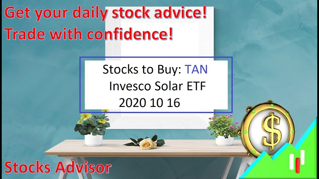 Stocks to Buy: TAN Invesco Solar ETF 2020 10 16 - YouTube
