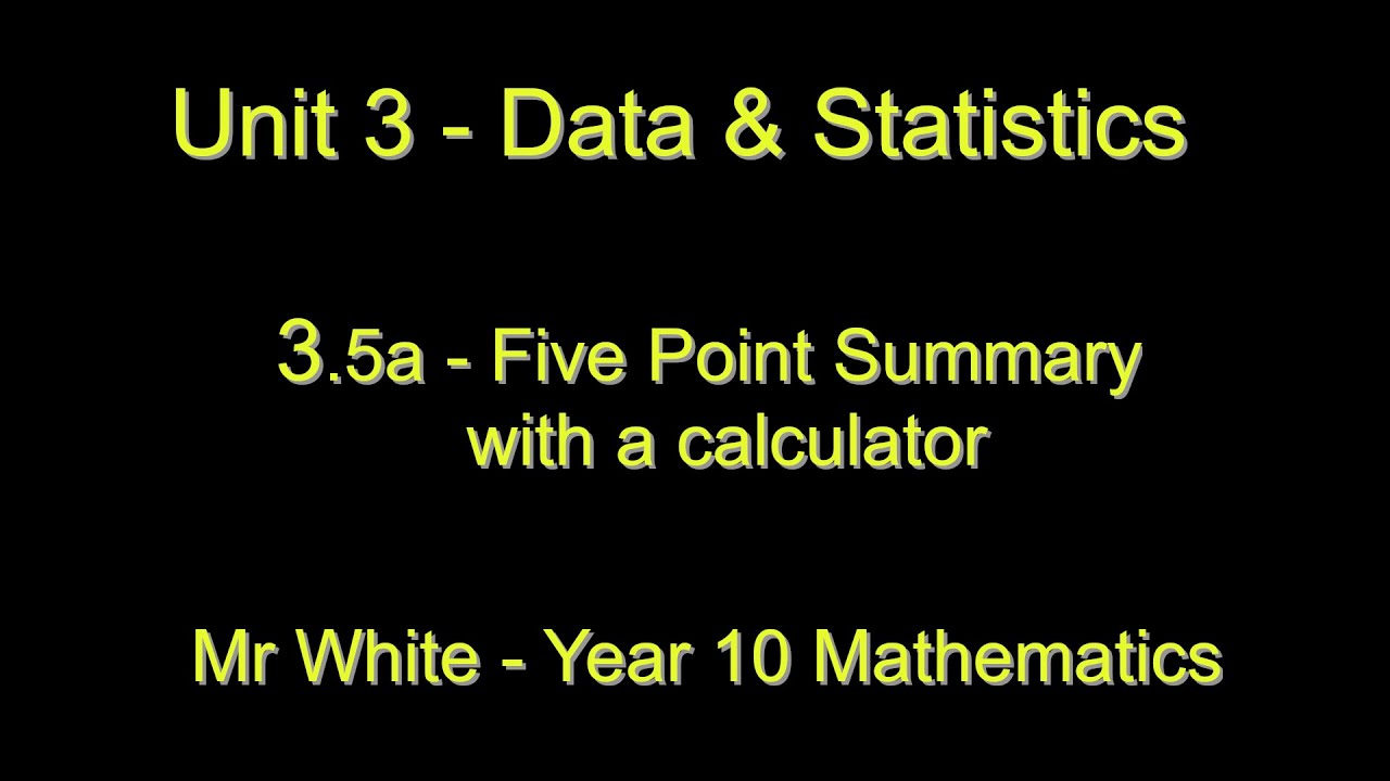 3.5a - Five Point Summary on a Calculator - YouTube
