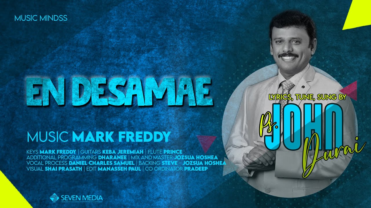 En Desamae | John Durai | Mark Freddy | Latest Tamil Christian Song ...
