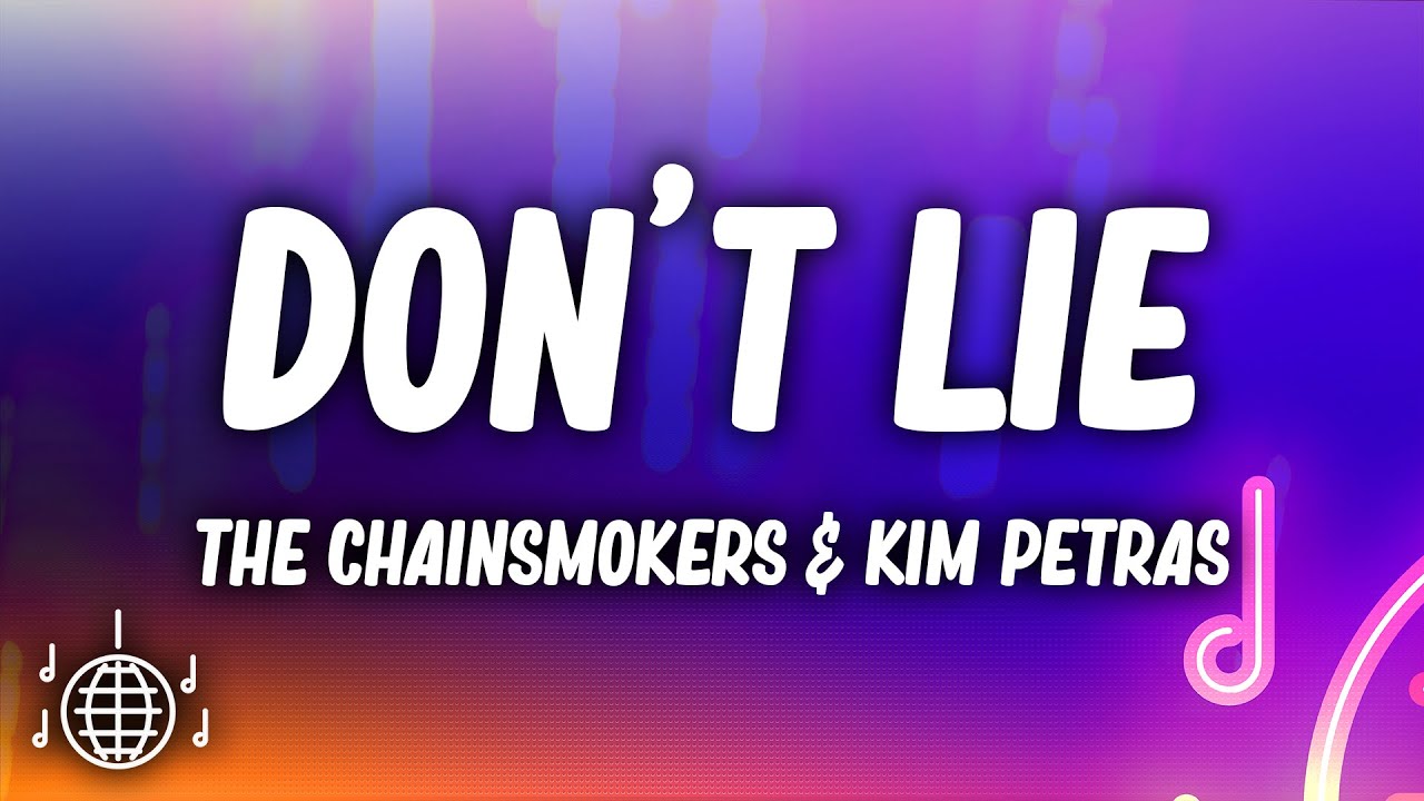 The Chainsmokers & Kim Petras - Don't Lie (Lyrics) - YouTube