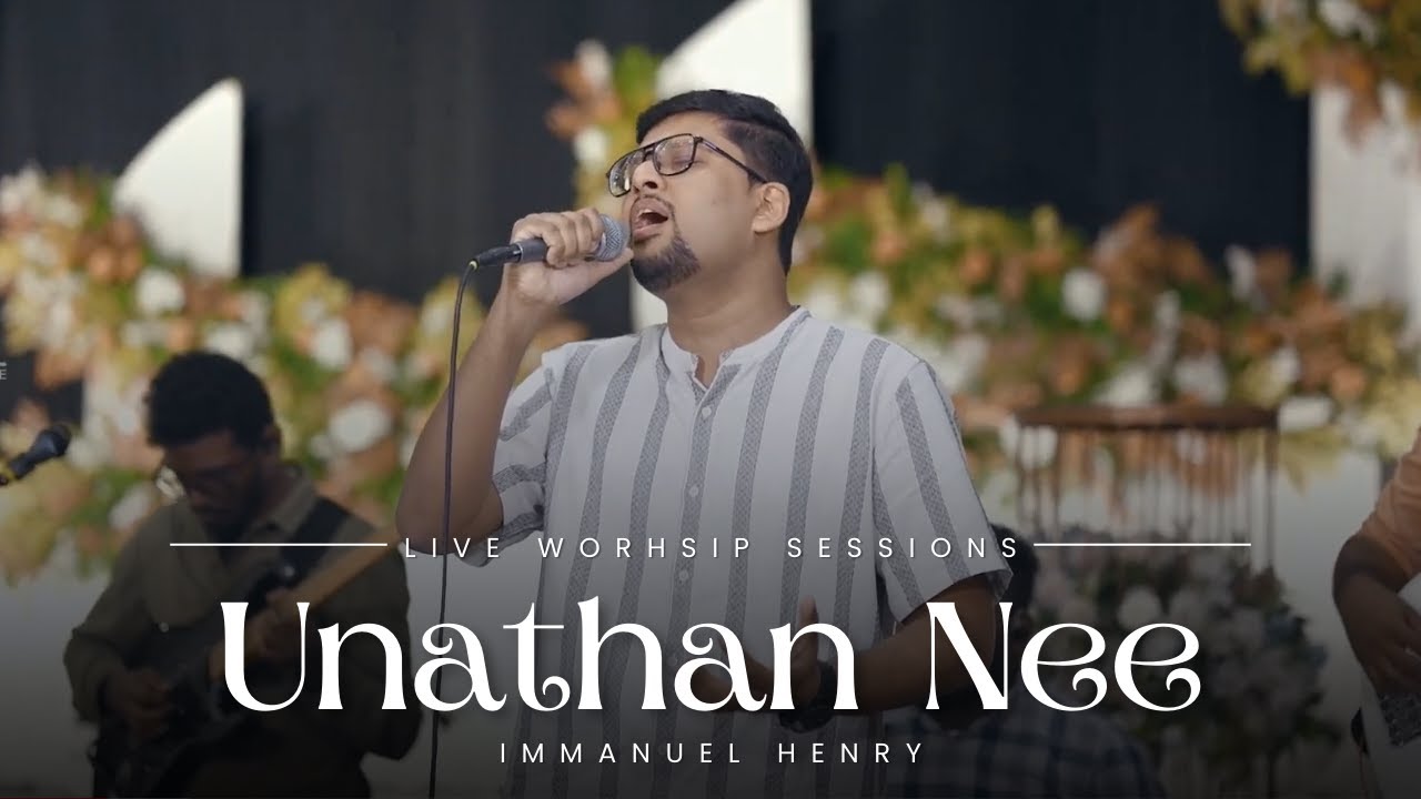 UNNATHAN NEE | IMMANUEL HENRY | LIVE WORSHIP | - YouTube