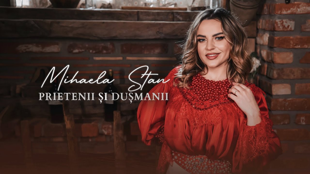 Mihaela Stan Maistorii - Prietenii și Dușmanii | Videoclip Oficial - YouTube