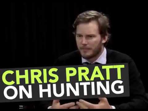 Chris Pratt on Hunting - YouTube