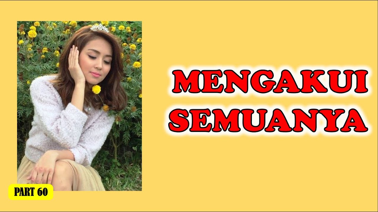 MENCURAHKAN ISI HATI | Eka Series PART 60 | Cerita Dewasa - YouTube