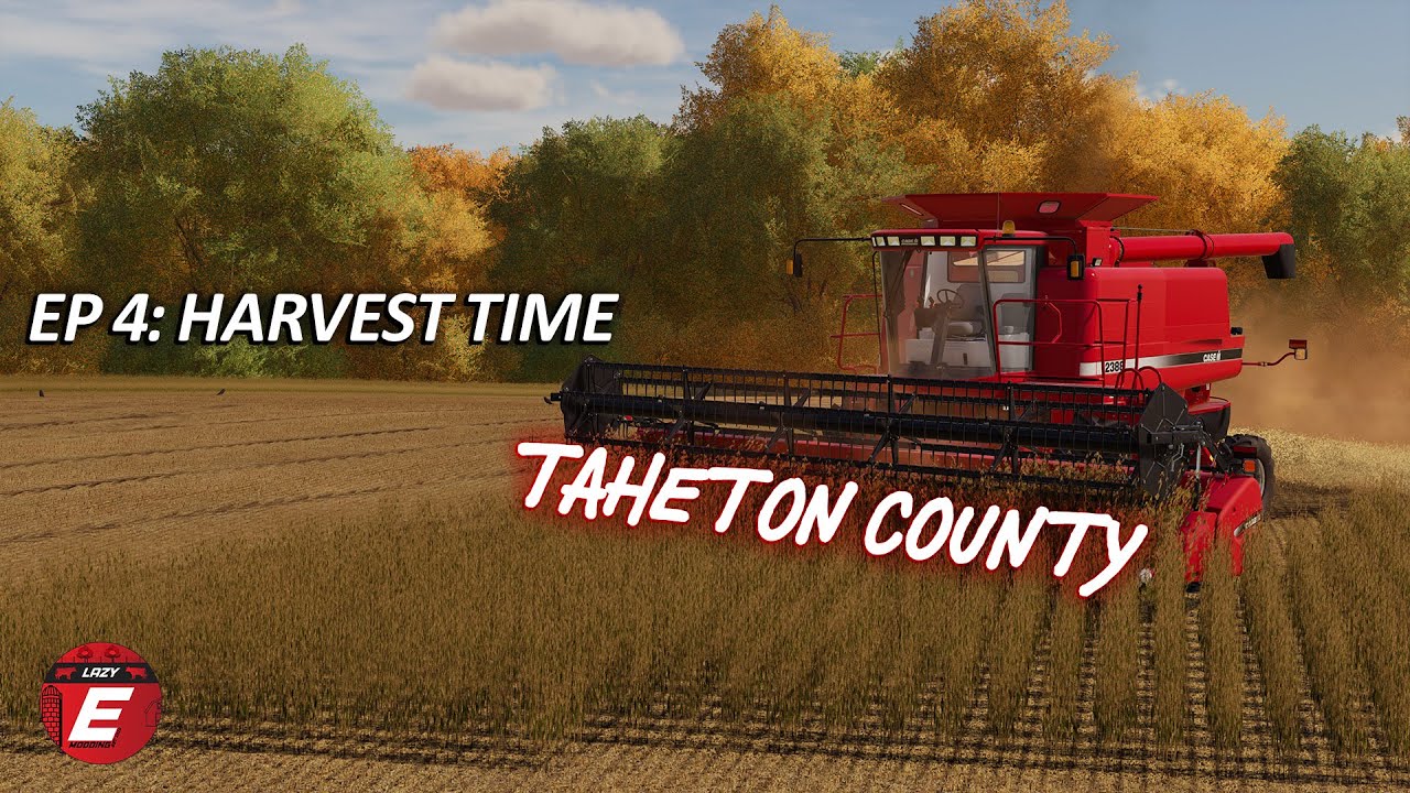 Taheton County | EP 4: Harvest Time | Farming Simulator 22 - YouTube