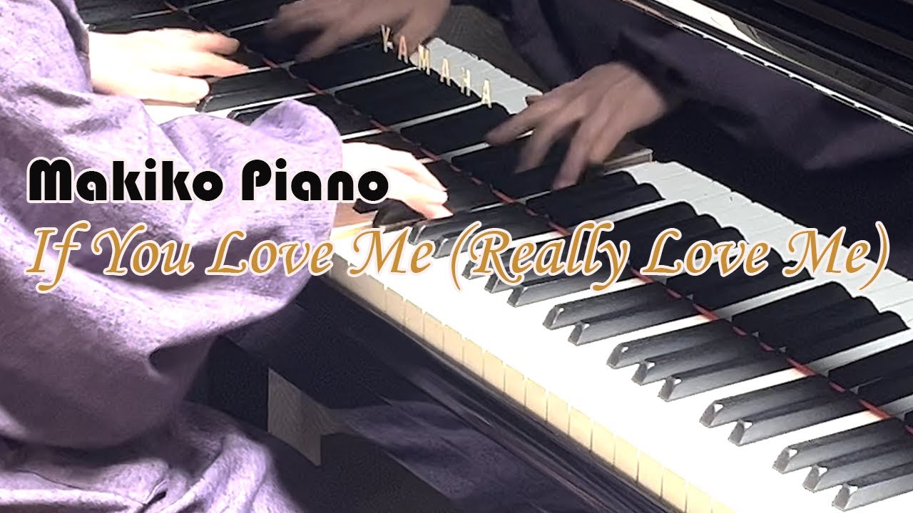 If You Love Me (Really Love Me) - YouTube