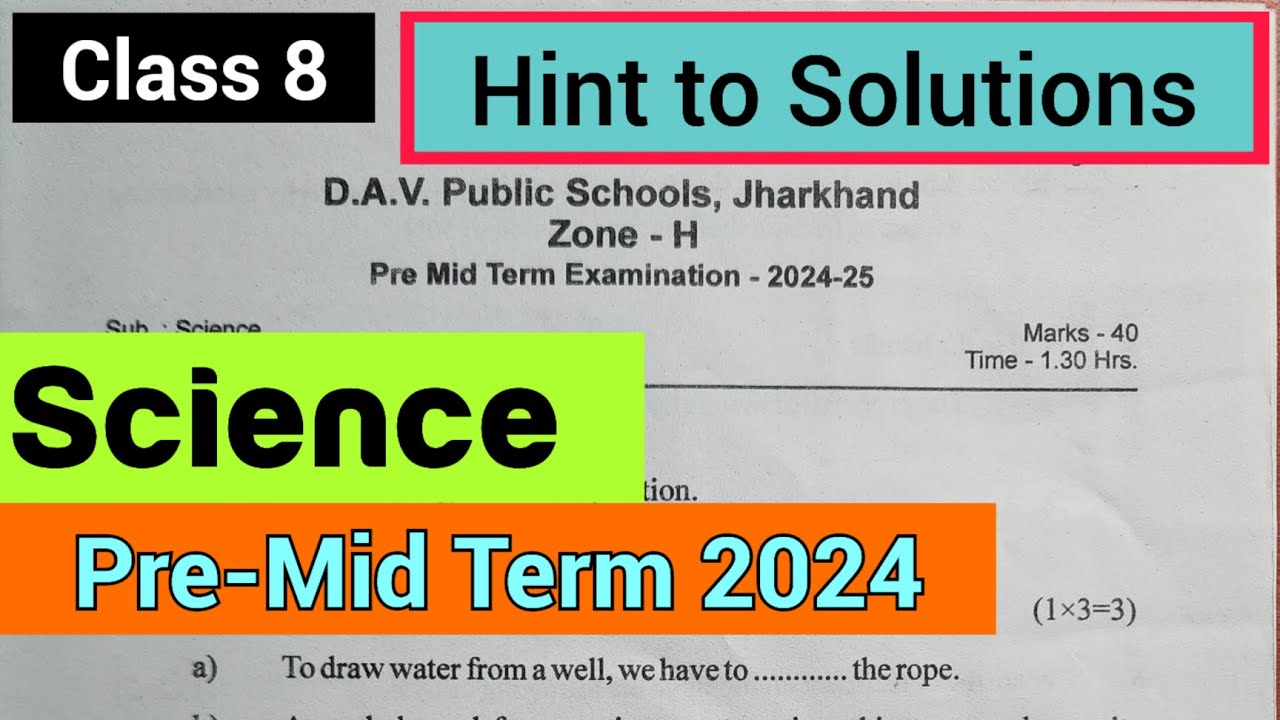 DAV Class 8 Science Question Paper Pre-Mid 2024 - hint to Solutions ...