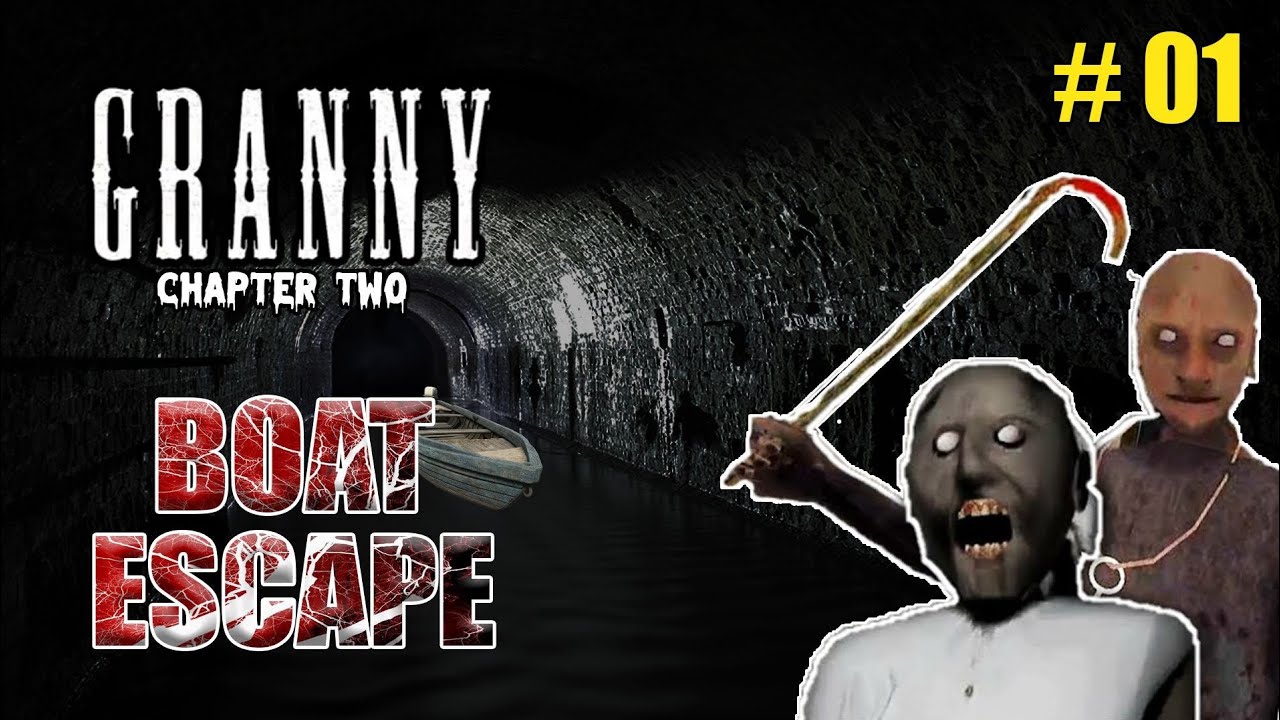 Boat (escape) grand chapter 2 !Granny ka ghar || granny house horror ...