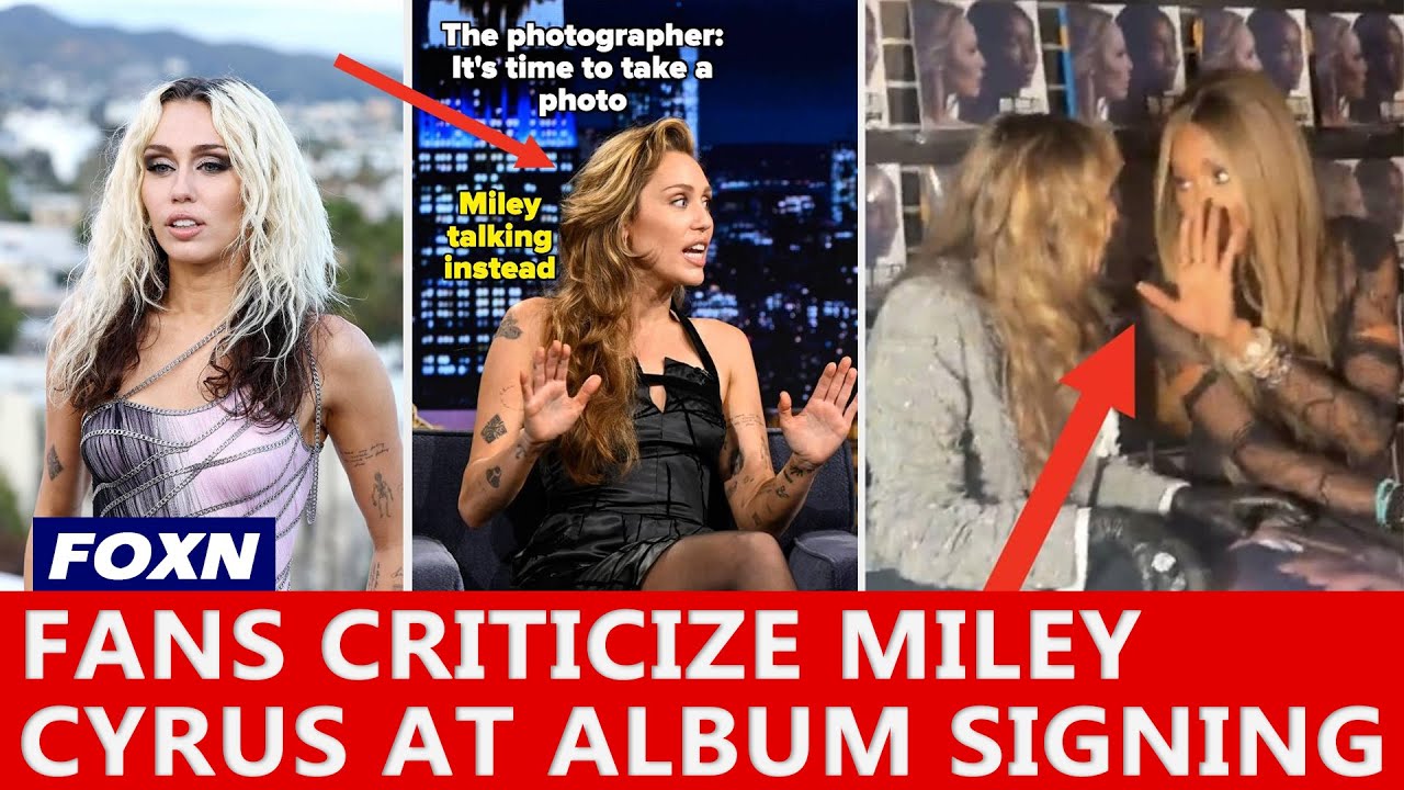 Fans Criticize Miley Cyrus for Dismissive Behavior at Album Signing ...