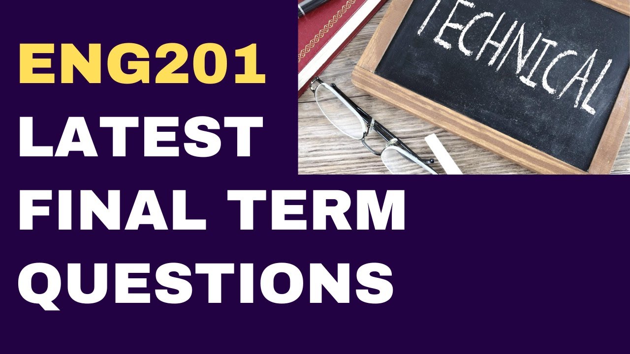 ENG201 Final Term Latest Past Paper Questions - YouTube