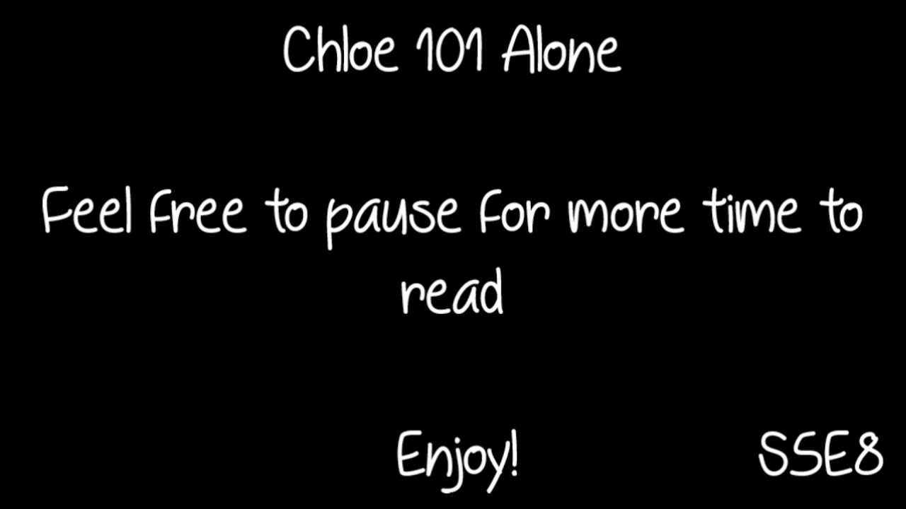 Chloe 101 Alone - YouTube