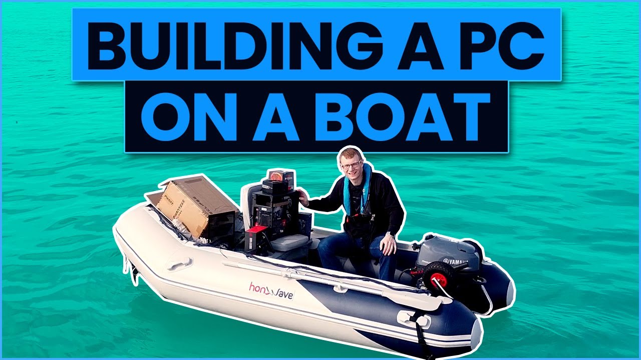 Building a PC on a Boat - YouTube