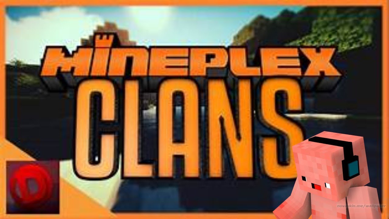 Mineplex Clans Montage #4 - YouTube