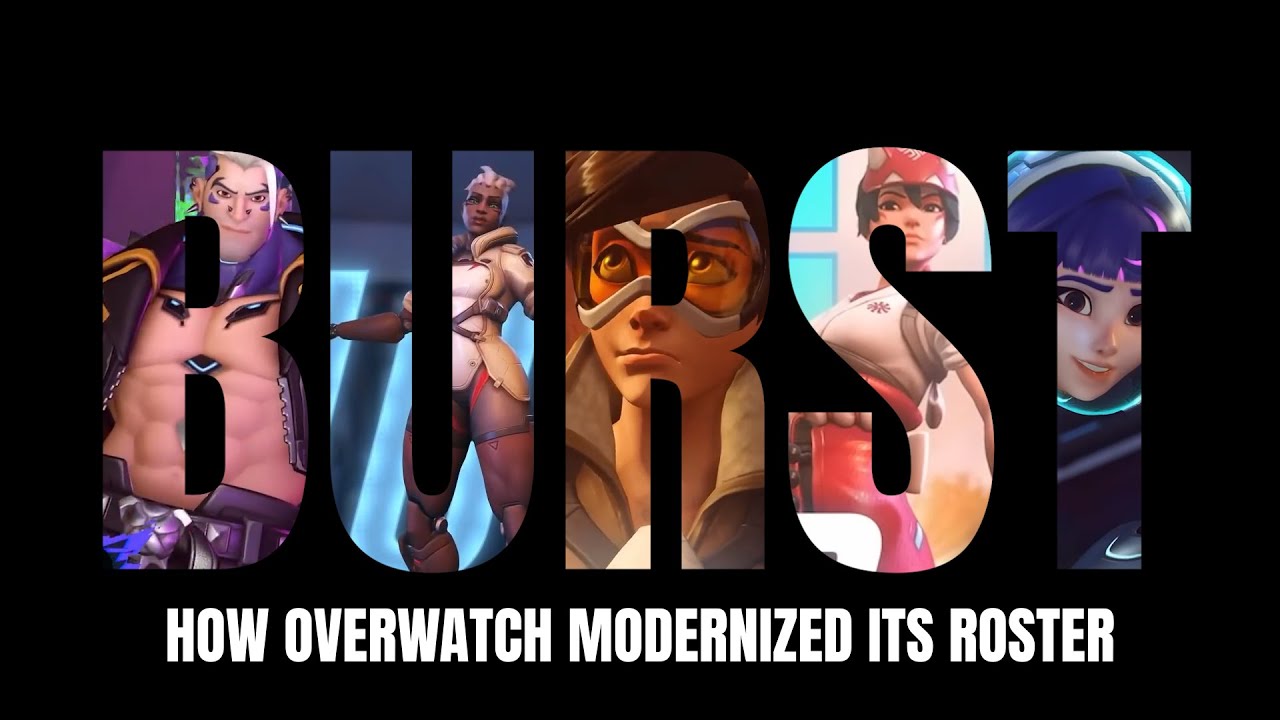 BURST: How Overwatch Modernized Its Roster - YouTube