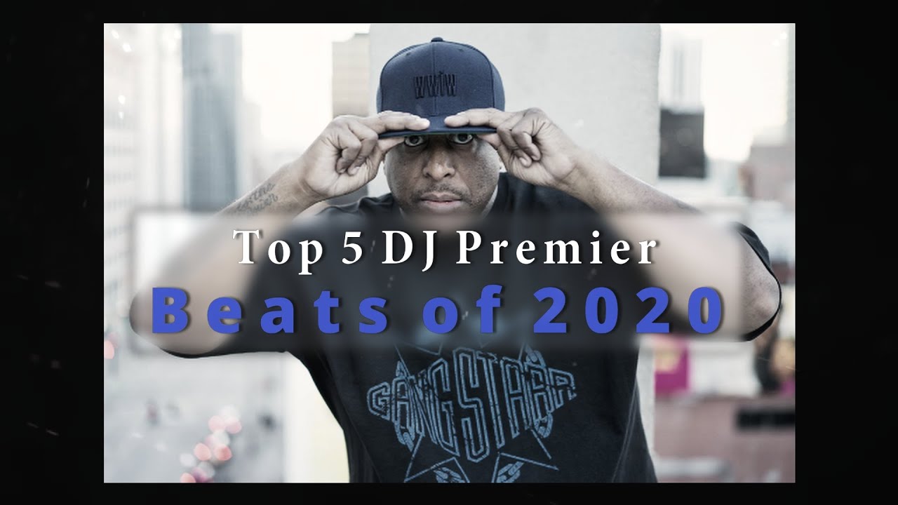 Top 5: DJ Premier Beats of 2020 - YouTube