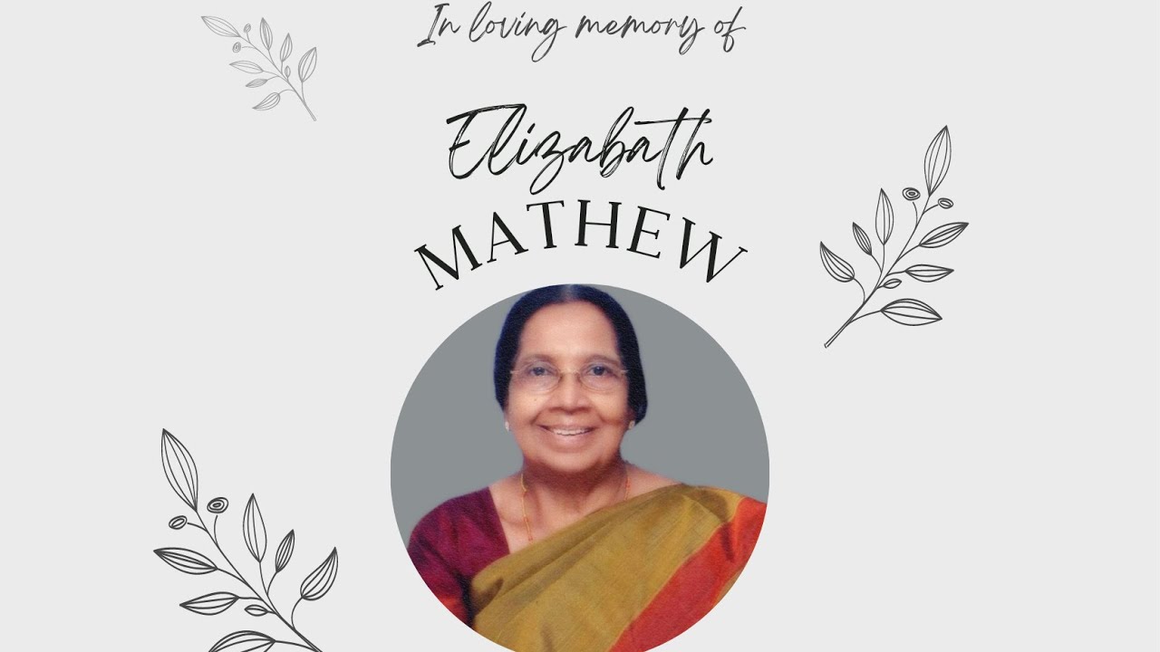 Elizabeth Mathew (84) Funeral Service Live Streaming - YouTube