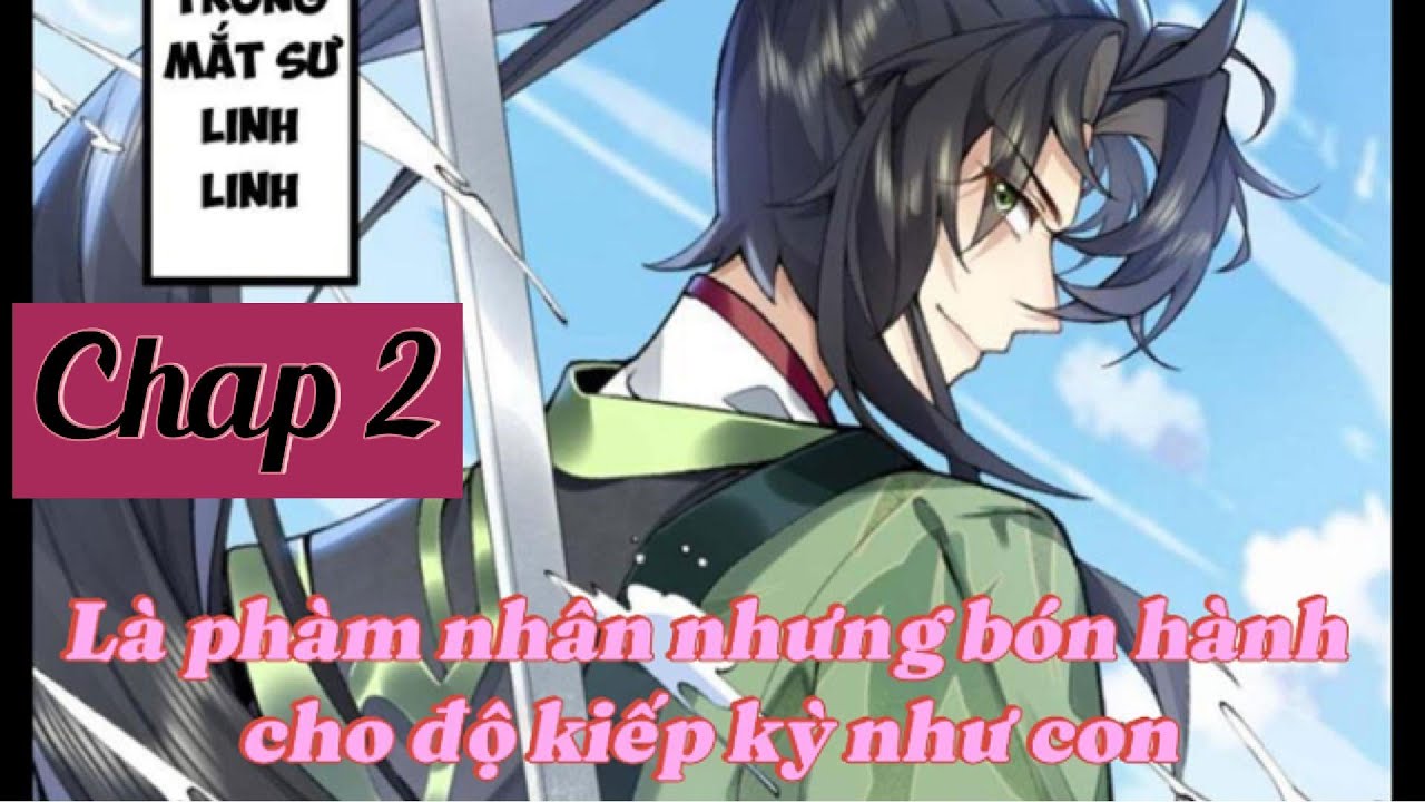 Nhị sư huynh là phàm nhân nhưng rất mạnh - chap2 - YouTube