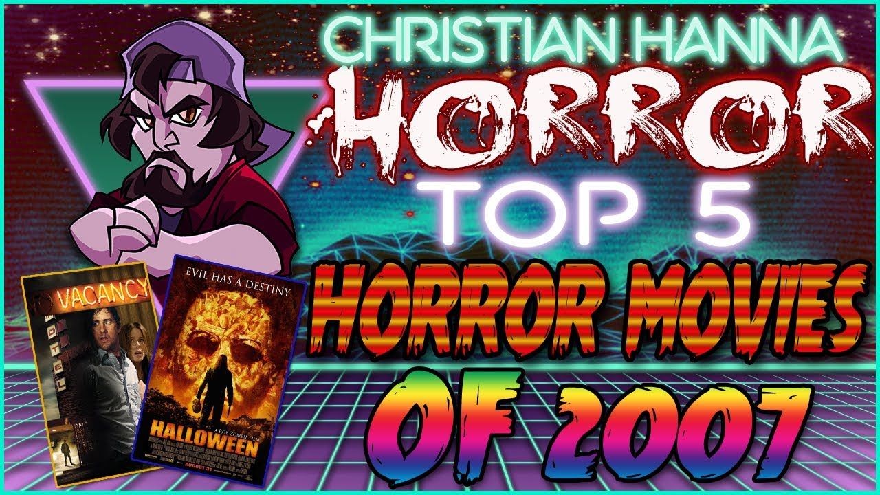 Christian's Top 5 Horror Movies of 2007 - YouTube