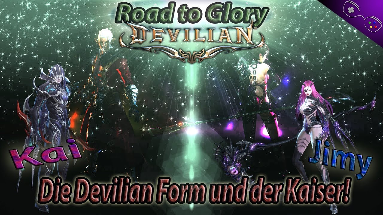Die Devilian Form und der Kaiser! - Road to Glory - 💻💻 - Devilian ...