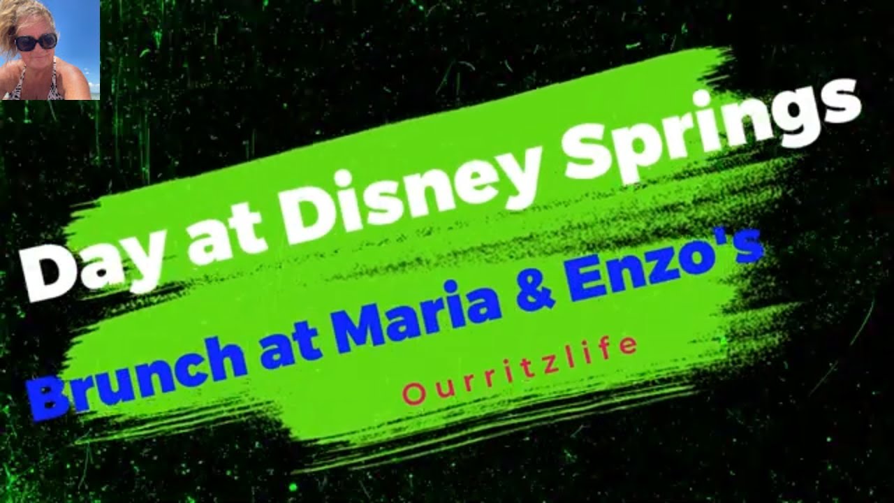 Disney Springs and Brunch at Maria & Enzo's - YouTube