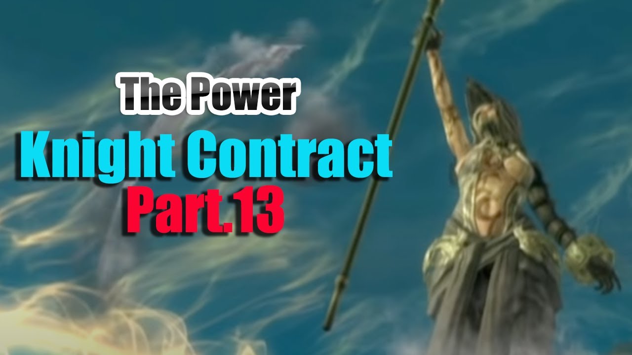 Knight Contract Pt.13 - The Power - YouTube