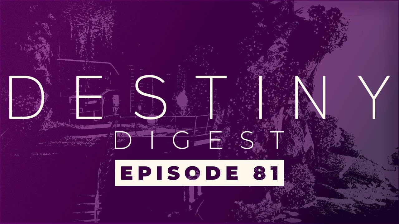 A New Era | Destiny Digest Podcast - Episode 81 - YouTube