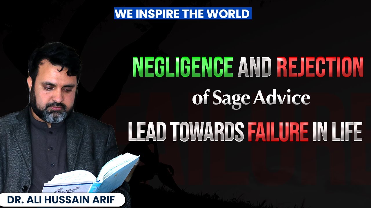 Negligence and Rejection of Advice Lead Towards Failure and Destruction ...