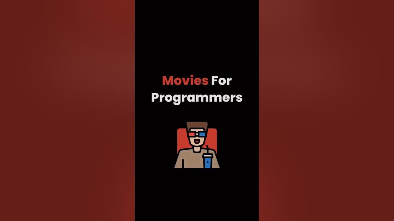 Movies For Programmers🎬🍿 Coding Learntocode Programming Shorts Trending Code Youtube