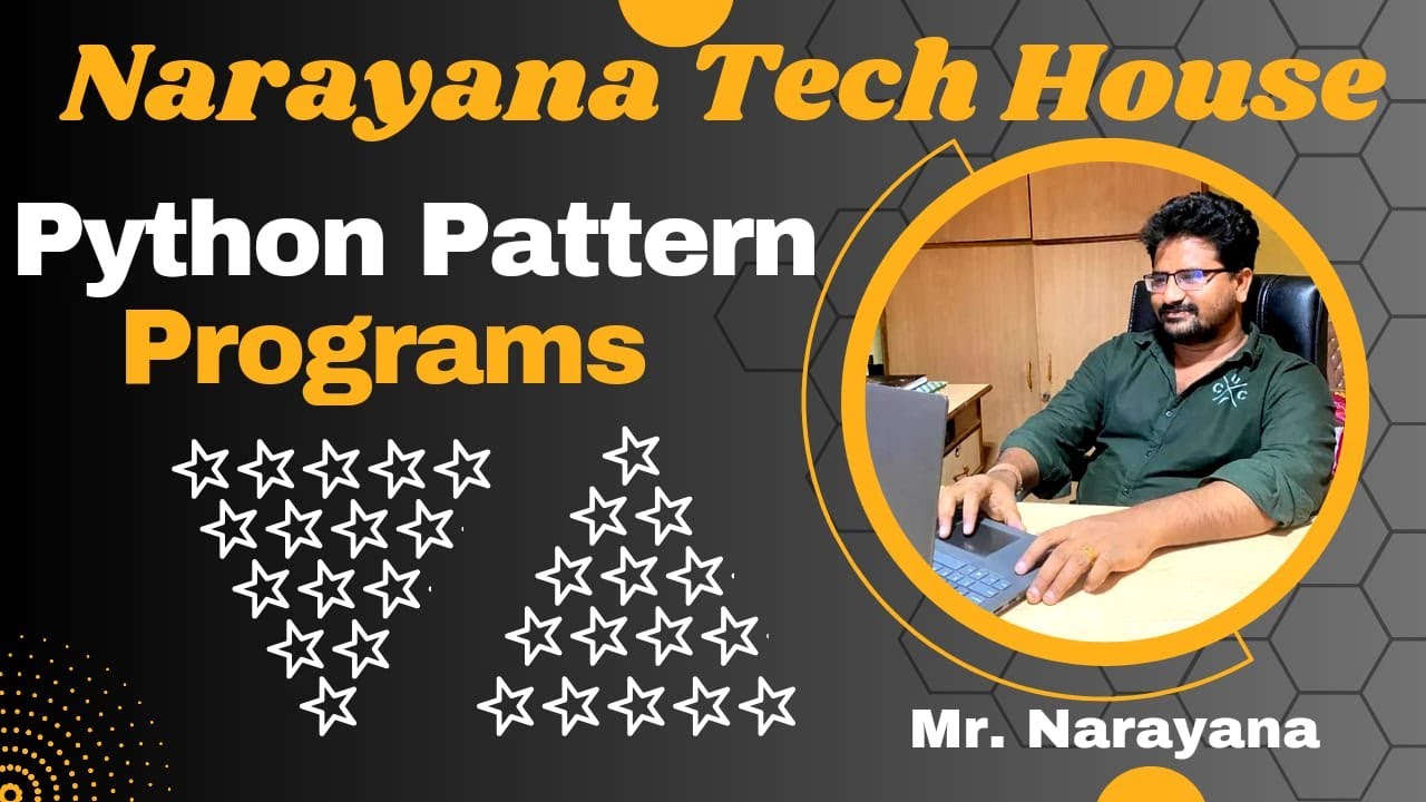 Narayana Tech House|| Python Pattern Programs|| Mr. Narayana ...