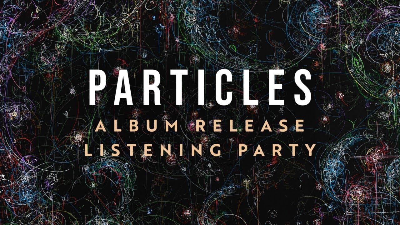 A Great Big World - 'Particles' Virtual Album Release Listening Party ...