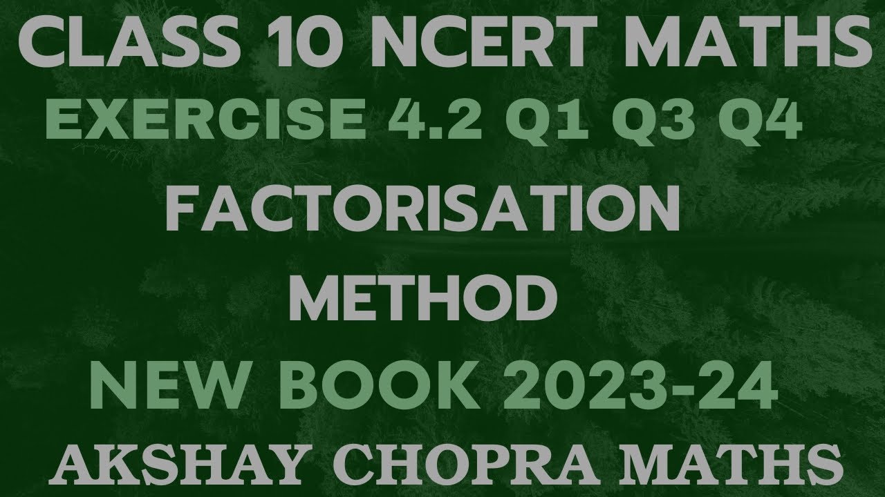 Quadratic Equations | Factorisation Method | Ex 4.2Q1 Q3 Q4 | Chapter 4 | Class 10 | CBSE ...
