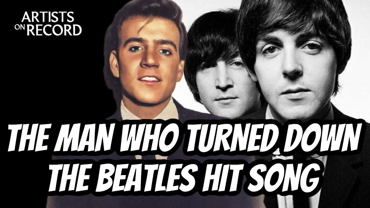 THE MAN THAT TURNED DOWN THE BEATLES SONG " YESTERDAY" - YouTube
