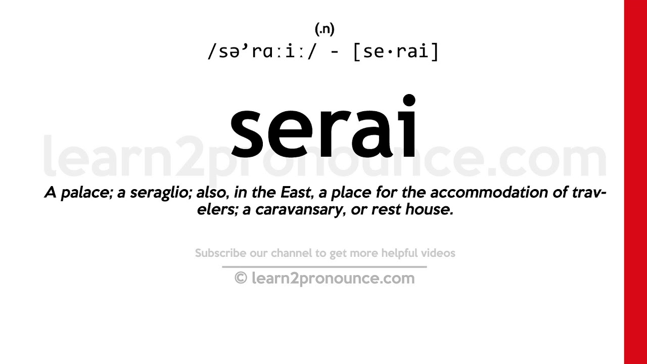 Pronunciation of Serai | Definition of Serai - YouTube