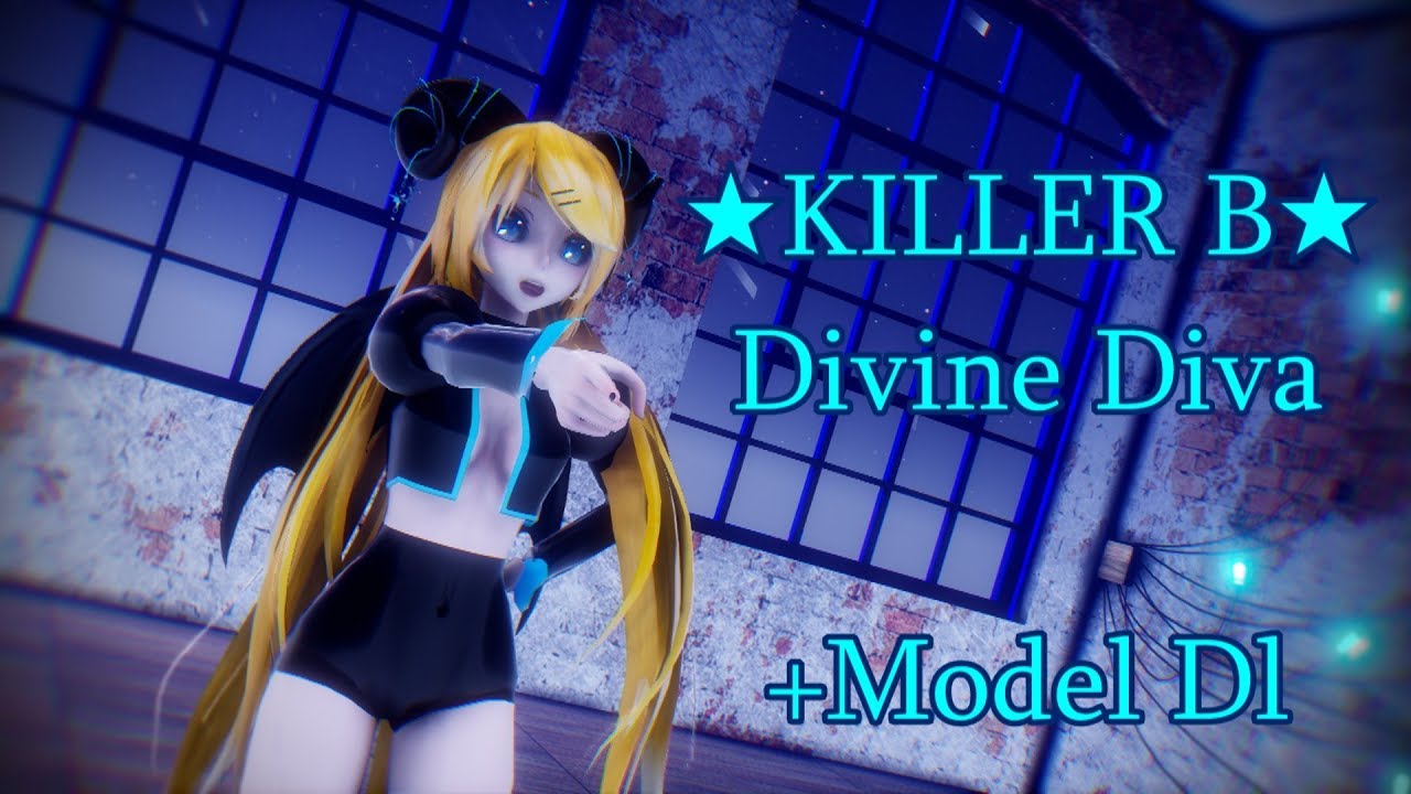 【MMD】 KILLER B ★Divine Diva★ 【TDA Rin Black Demon DL!!】4K - YouTube