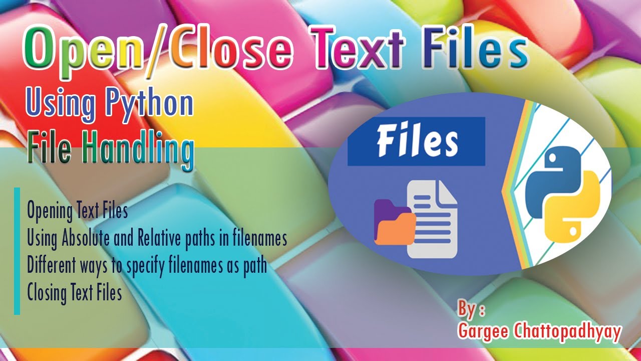 CLASS 12 | OPENING AND CLOSING TEXT FILES | FILE HANDLING - YouTube