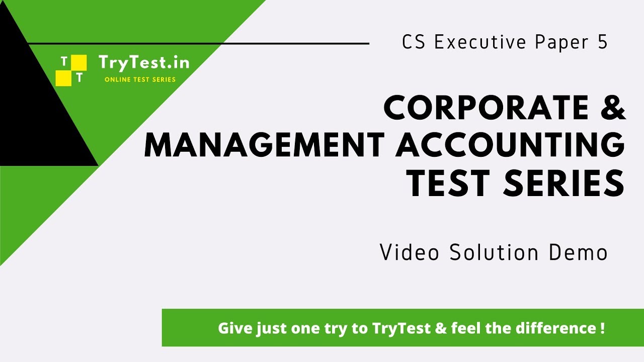 CS Executive Paper 5 - Corporate & Management Accounting Test Series ...